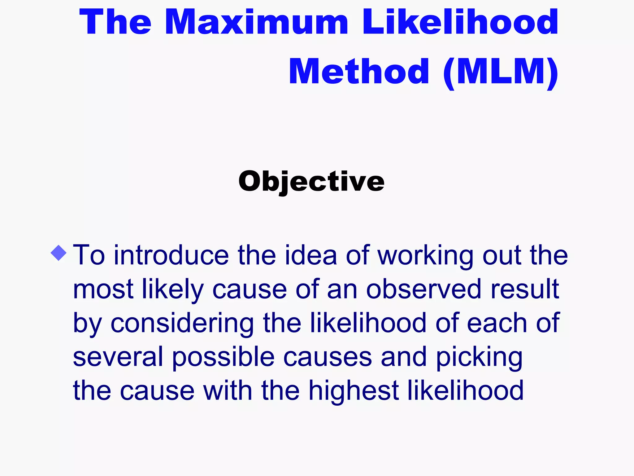 The Method Of Maximum Likelihood | PPT