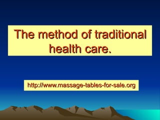 The method of traditional health care | PPT