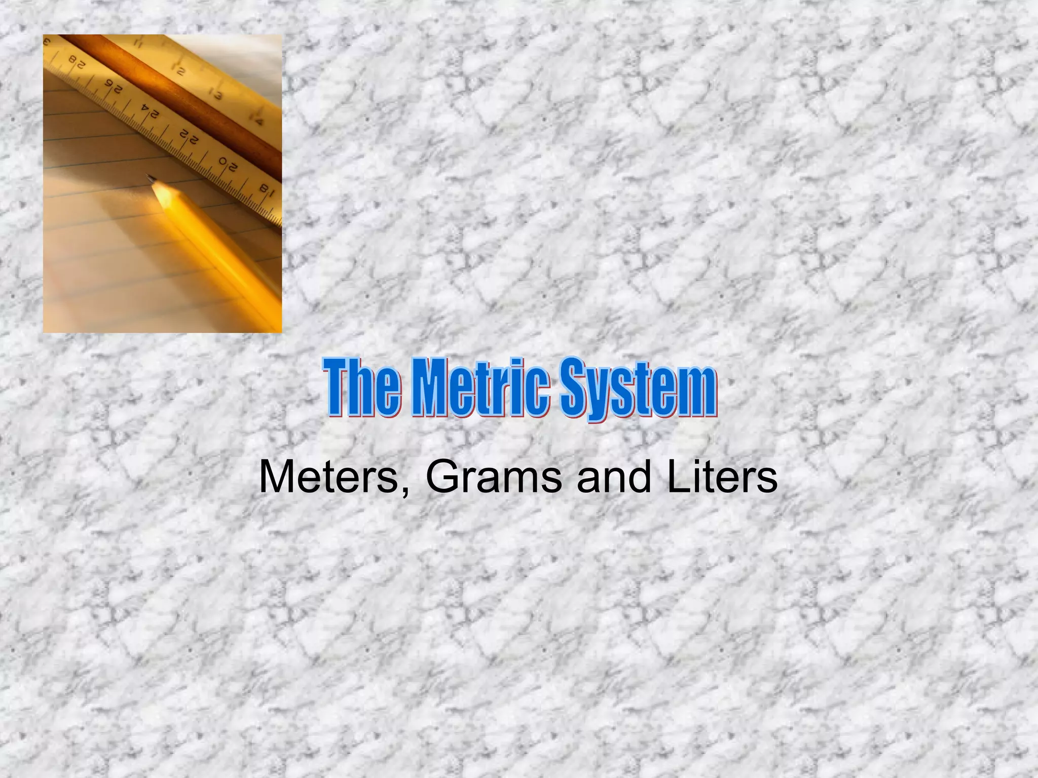 The metric system | PPT