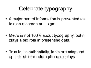 The metro design language for app developers | PPTX