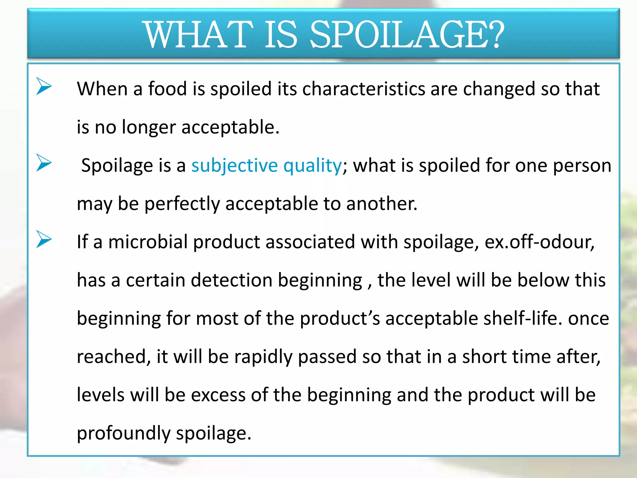 The microbiology of food spoilage | PPTX