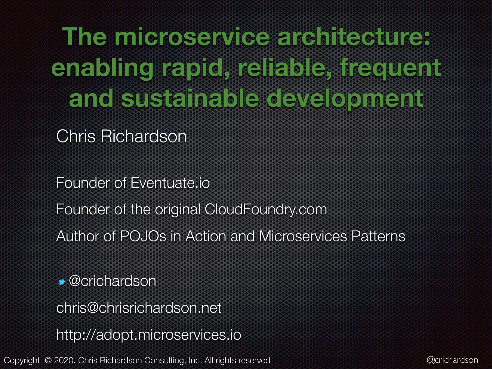 TDC2020 - The microservice architecture: enabling rapid, reliable, frequent and sustainable ...