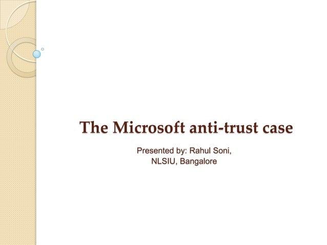 The microsoft anti trust case | PPTX