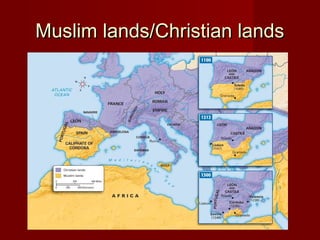 The middle ages (al andalus) | PPT | Islam | Religion & Spirituality