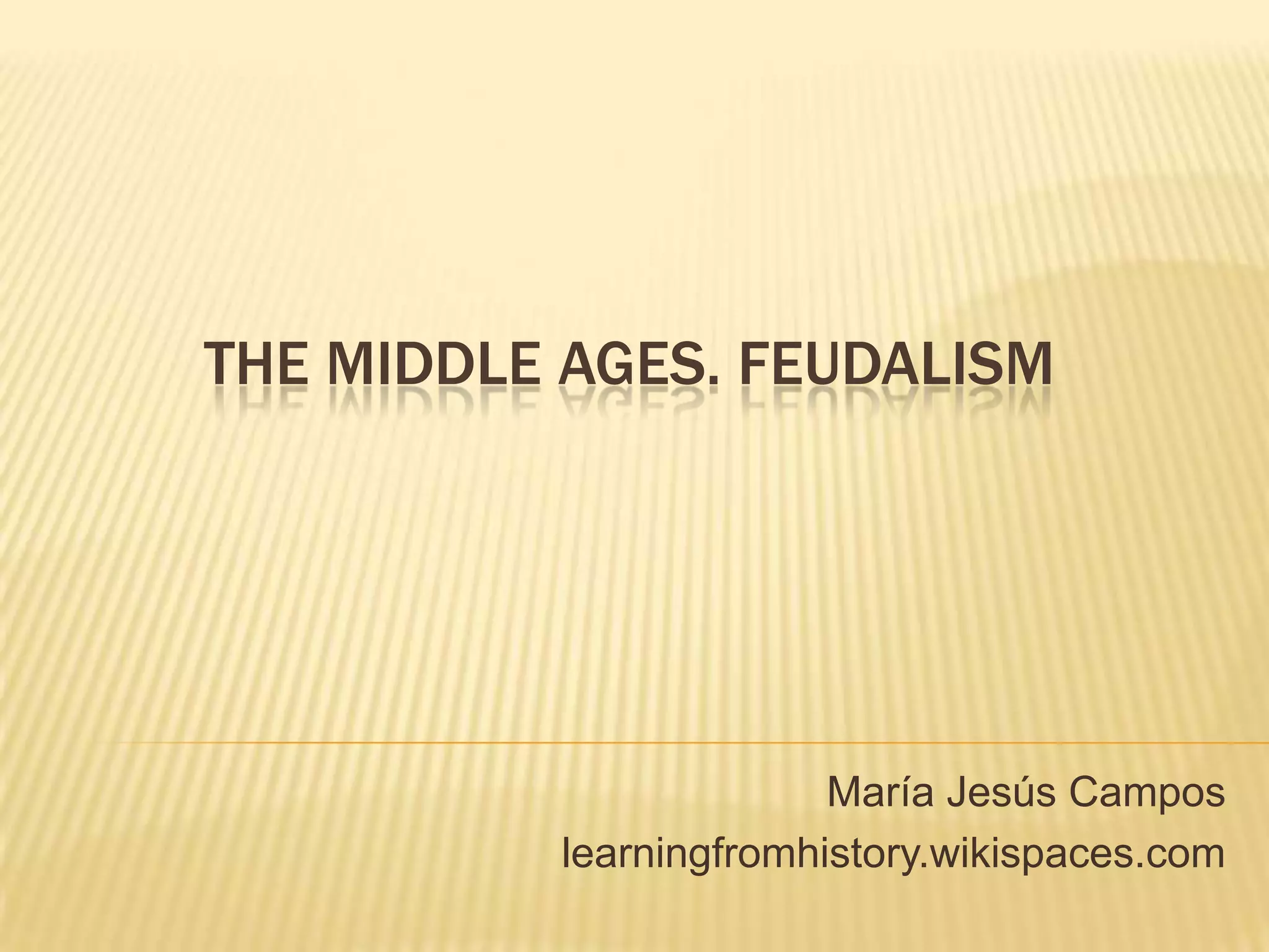 The Middle Ages. Feudalism | PPTX