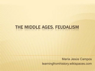 The Middle Ages. Feudalism | PPTX