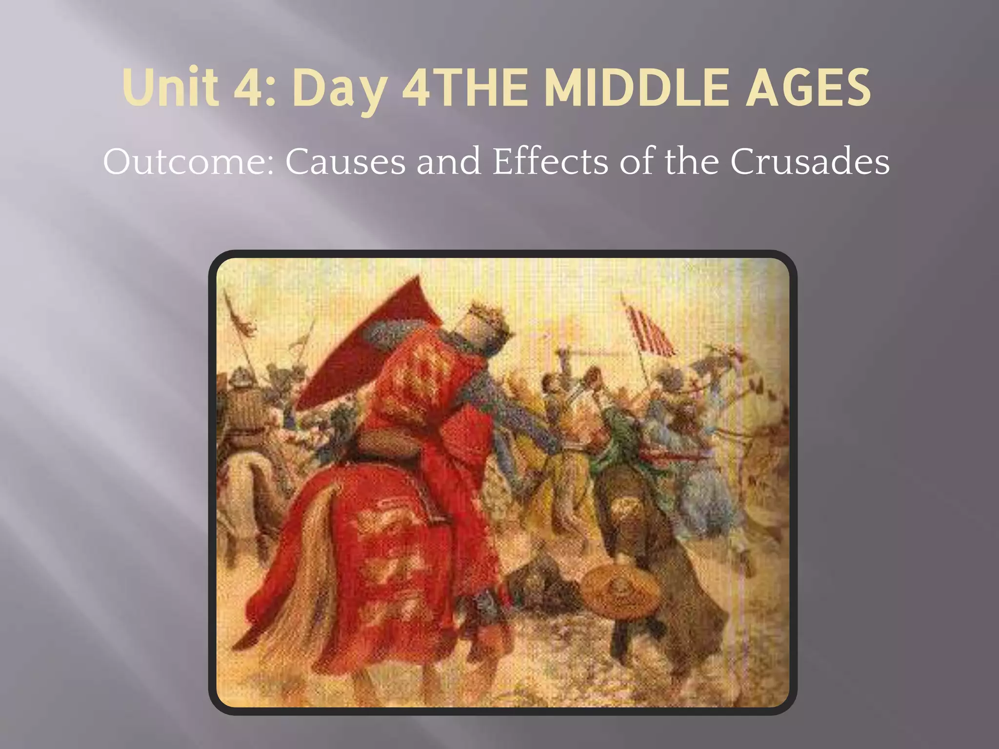 The middle ages outcome the crusades | PPT