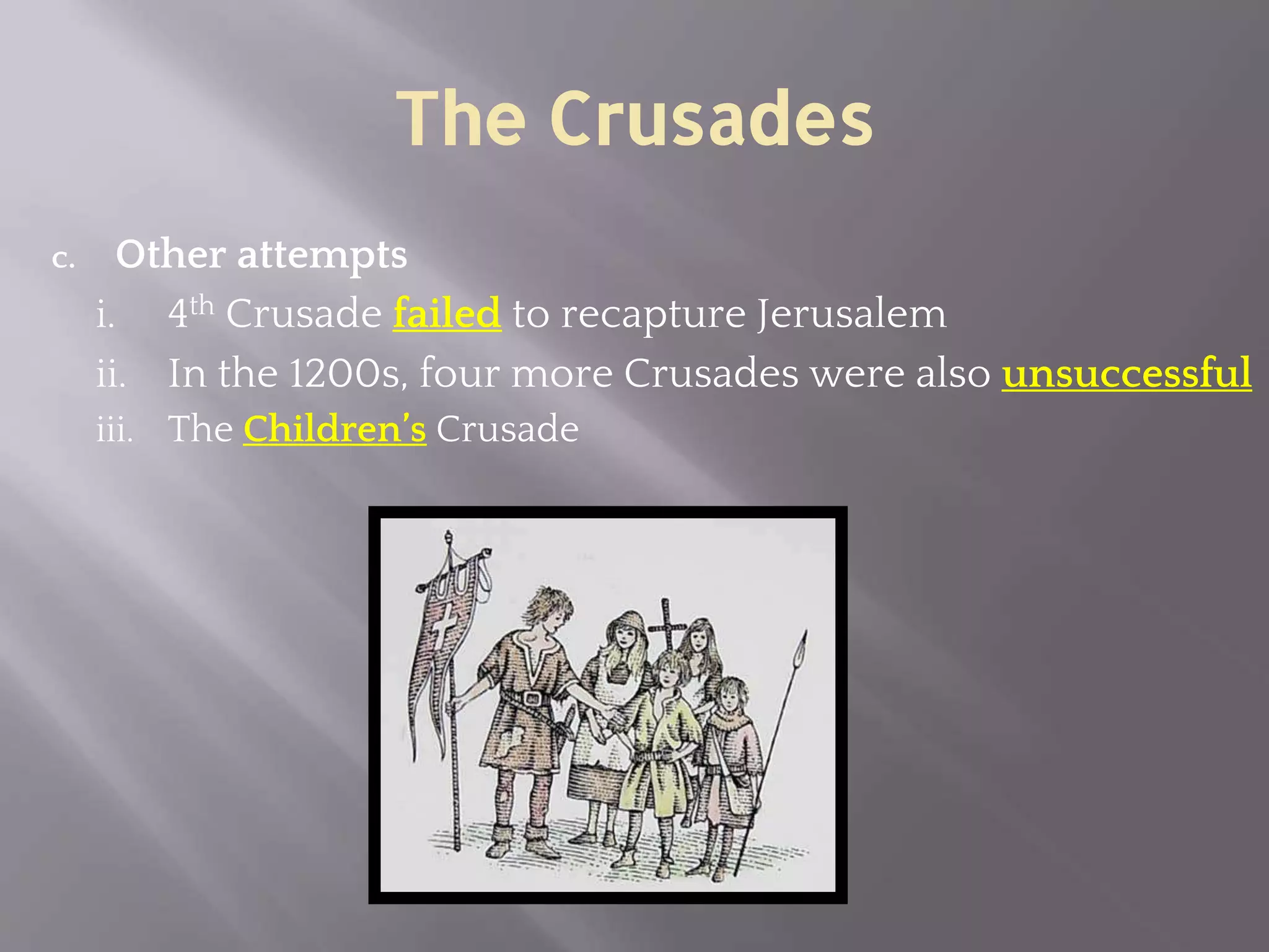 The middle ages outcome the crusades | PPT