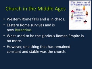 The Middle Ages Part 1 and The Church unifies.ppt