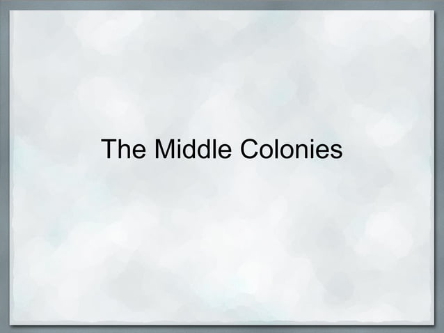 The middle colonies | PPT