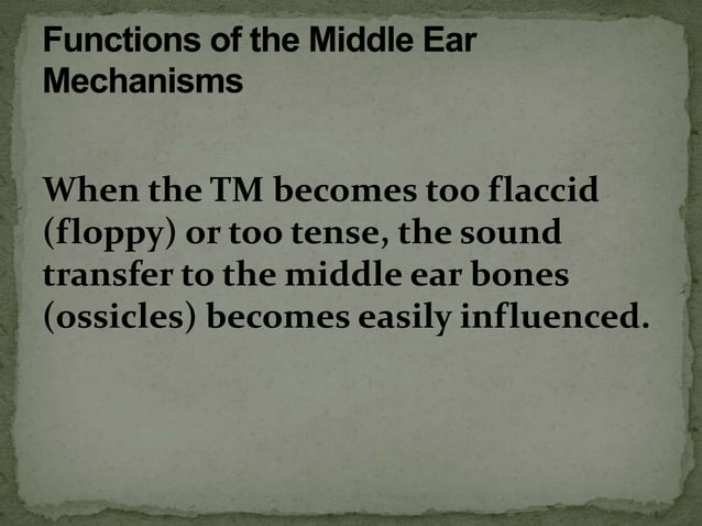 The middle ear mechanisms | PPTX | Ear, Nose and Throat Conditions ...