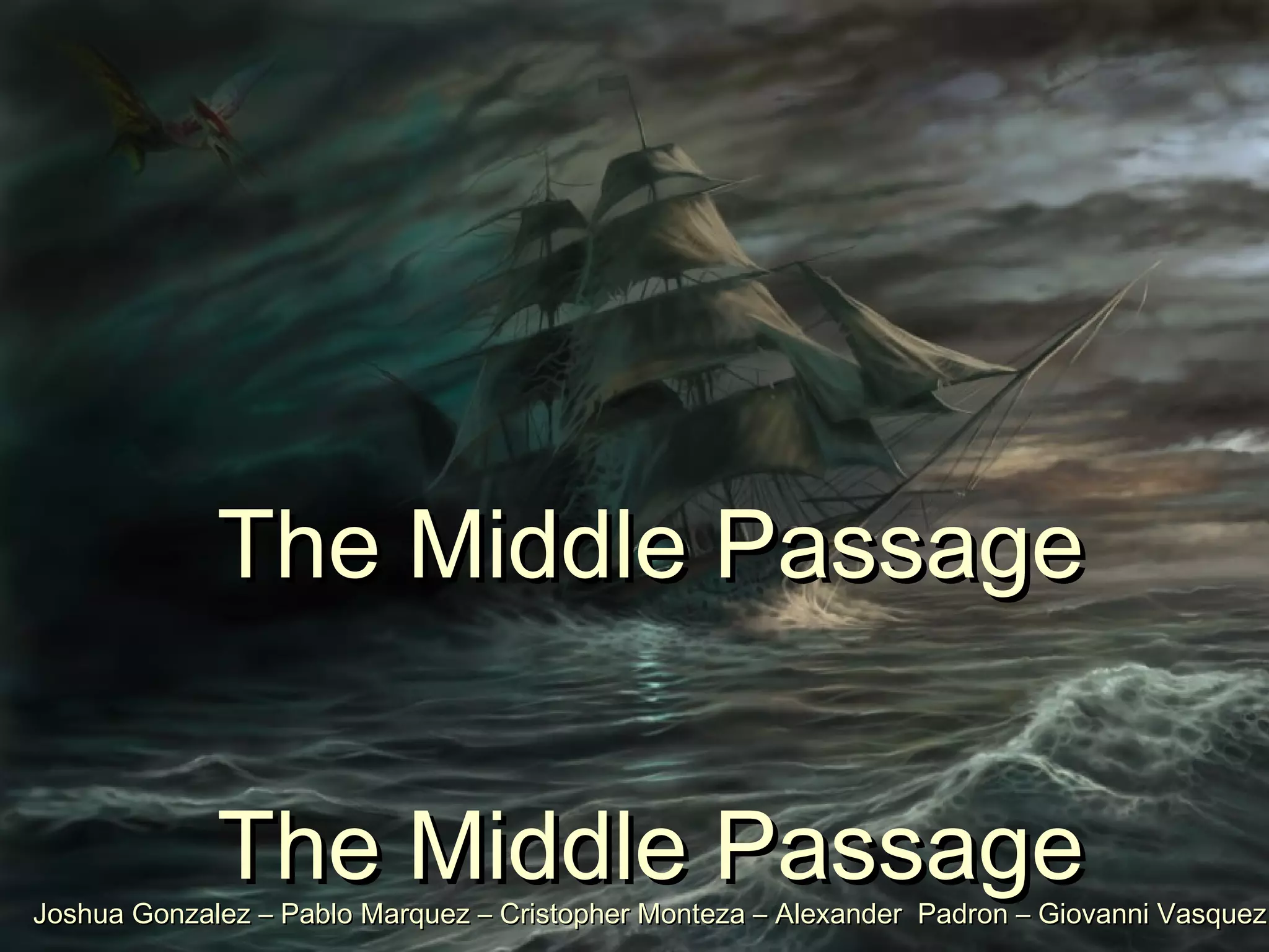 The middle passage | PPT