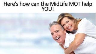 The mid life mot and how it can help YOU plan for your future! | PPT