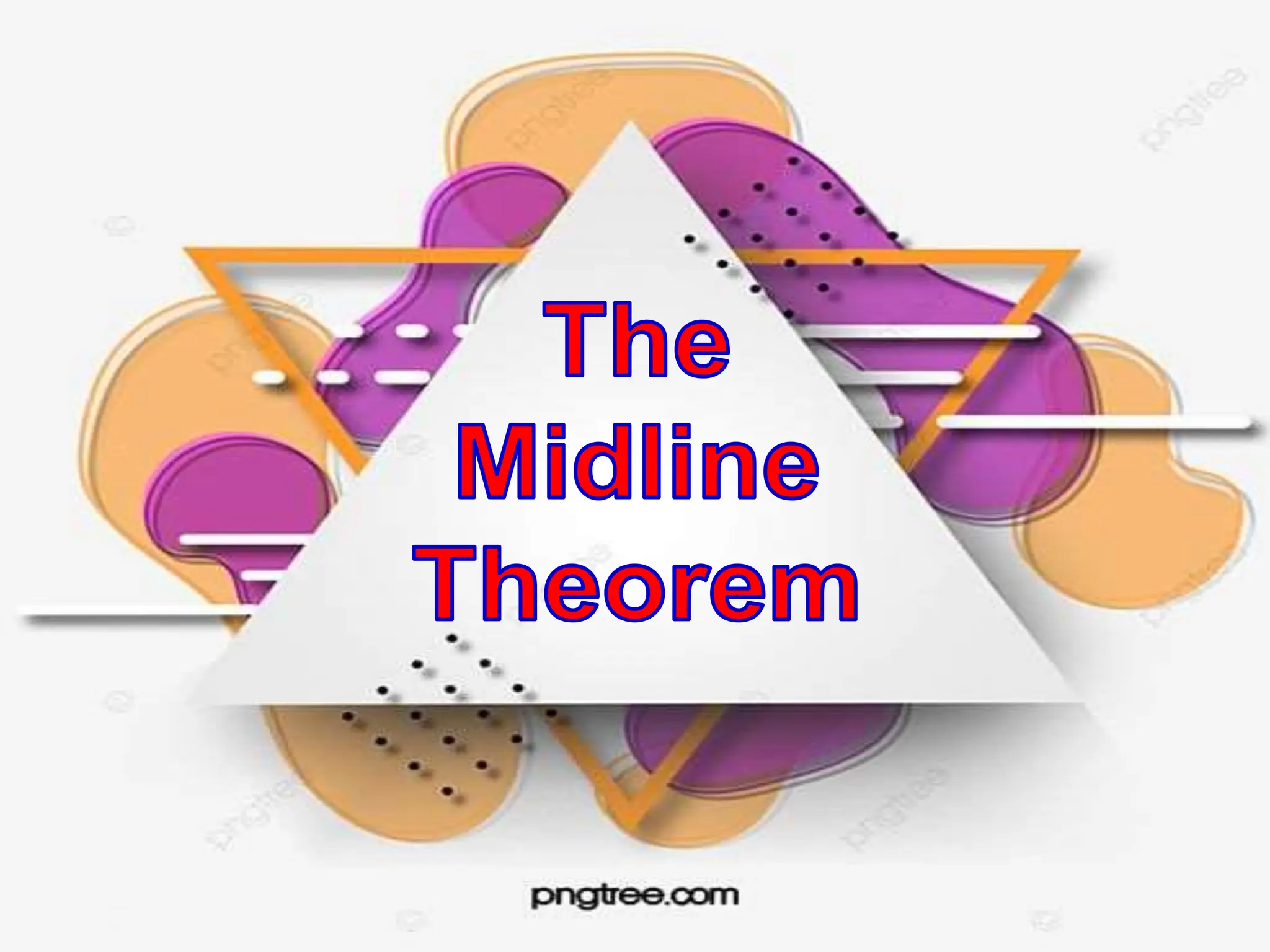 THE MIDLINE THEOREM-.pptx GRADE 9 MATHEMATICS THIRD QUARTER | PPTX