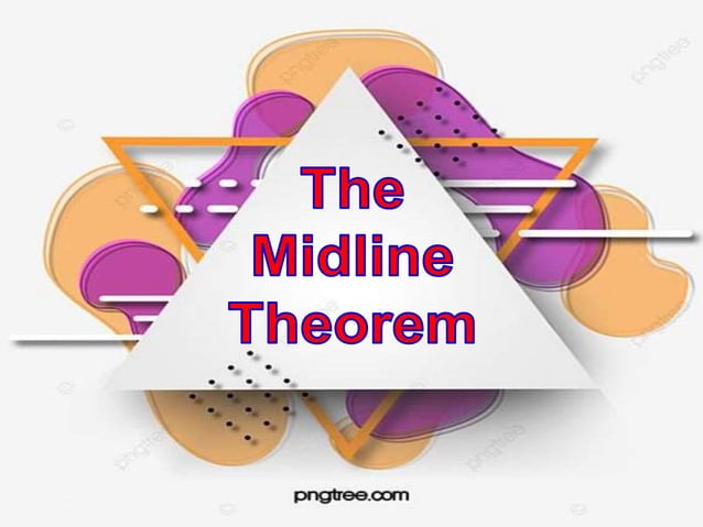 THE MIDLINE THEOREM-.pptx GRADE 9 MATHEMATICS THIRD QUARTER | PPTX | Drawing and Sketching ...