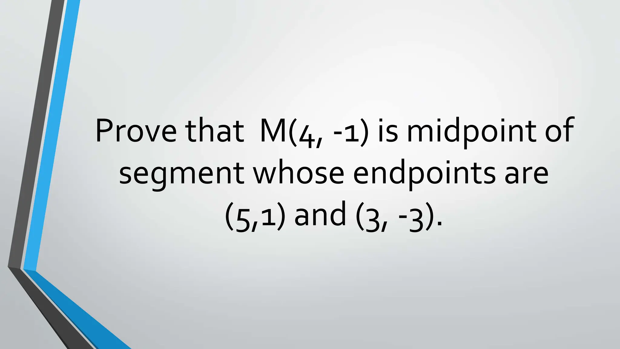 Mathematics 10-THE MIDPOINT FORMULA, ppt | PPTX