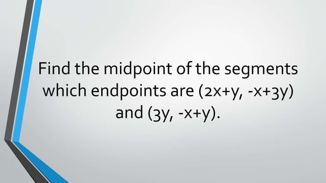 Mathematics 10-THE MIDPOINT FORMULA, ppt | PPTX