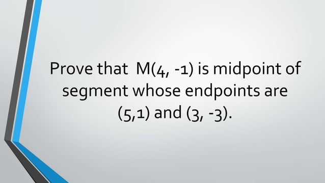 Mathematics 10-THE MIDPOINT FORMULA, ppt | PPTX