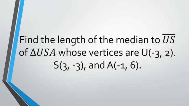 Mathematics 10-THE MIDPOINT FORMULA, ppt | PPTX