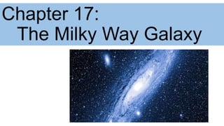 The milky way galaxy | PPTX