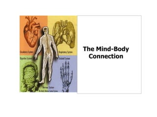 The mind body connection | PPT