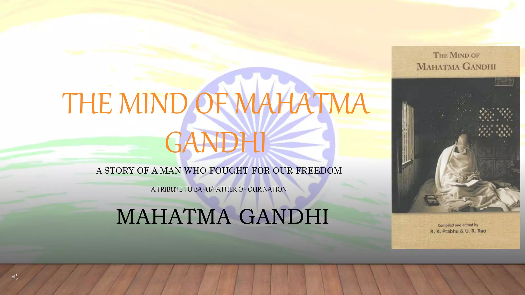 The mind of mahatma gandhi | PPT