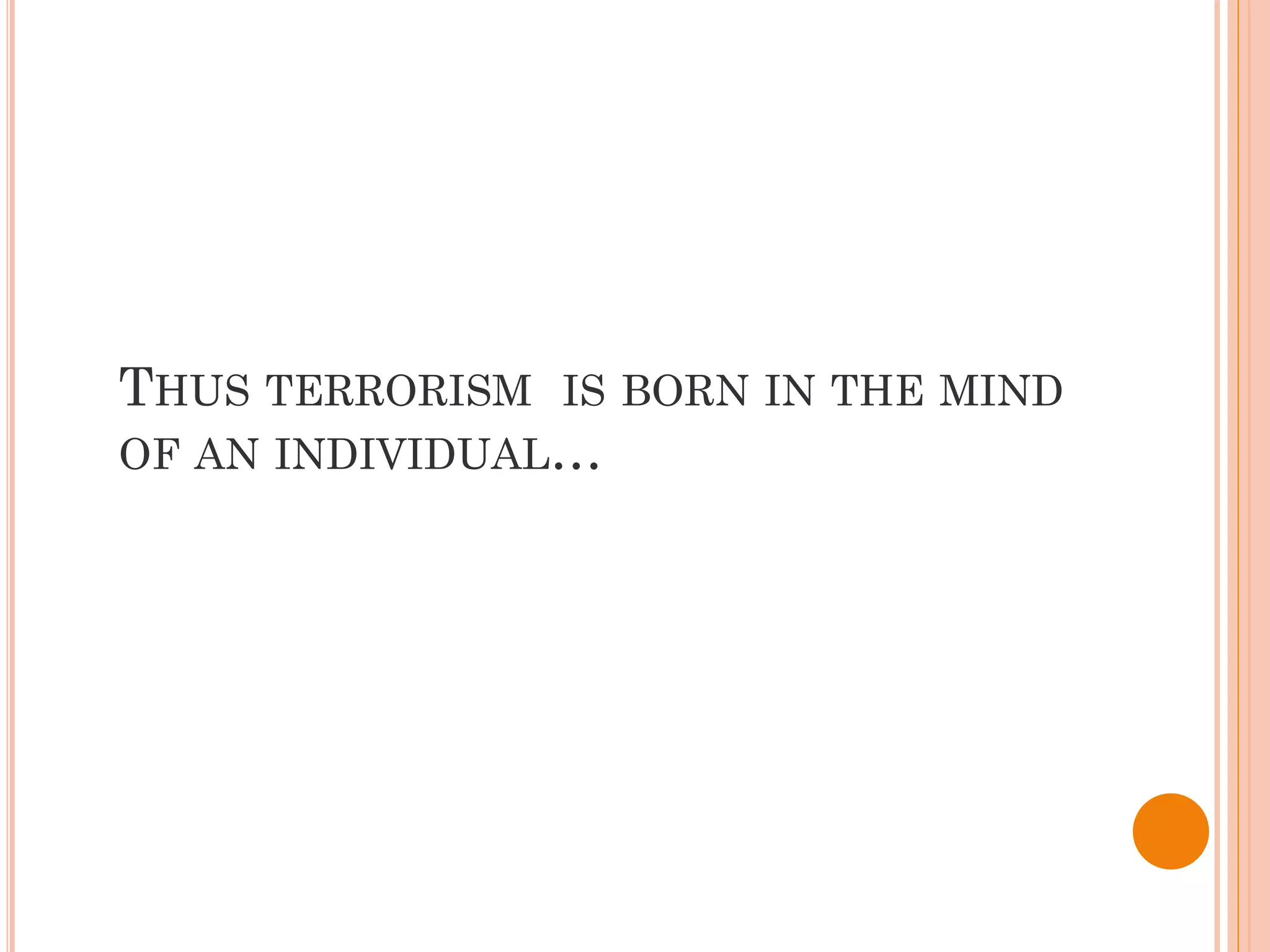 The mind of terrorist | PPTX