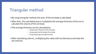 The mineral reserves & reserves estimation using triangular methods | PDF