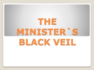 The Minister´s Black Veil | PPT