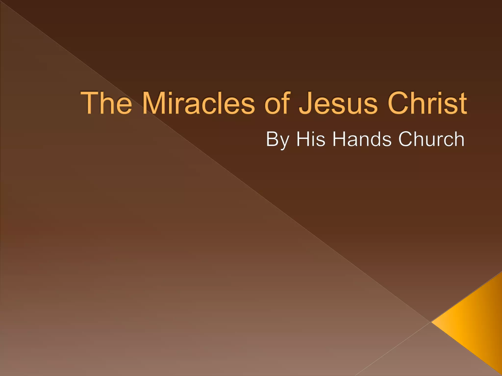 The Miracles of Jesus Christ | PPTX