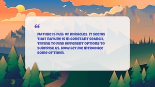 The miracles of nature | PPTX