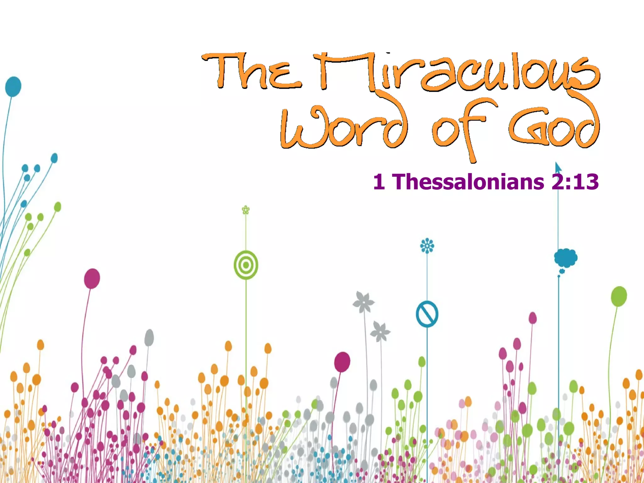 The Miraculous Word Of God | PPT