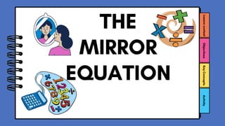 THE MIRROR EQUATION.pptx