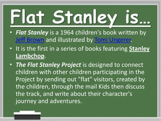 The (mis)adventures of Flat Stanley | PPT