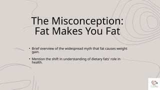 Unveiling the Truth About Dietary Fats: Myths, Benefits, and Weight ...