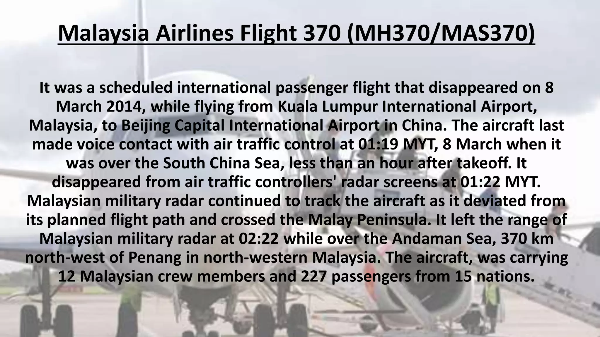 The missing malaysian aircraft mh370 | PPTX