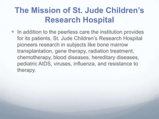 The mission of st. jude children’s research hospital | PPTX