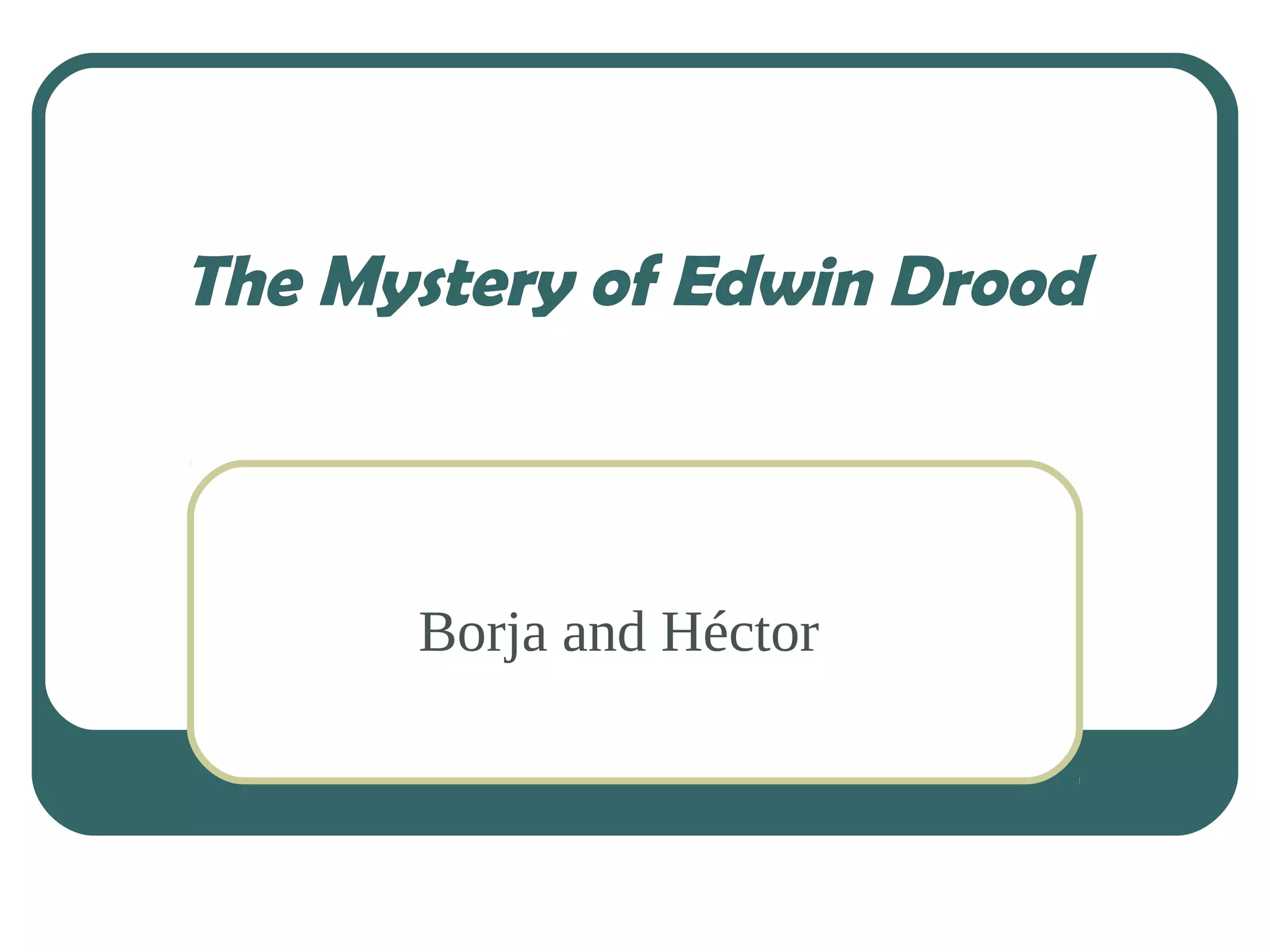 The Mystery of Edwin Drood | PPT