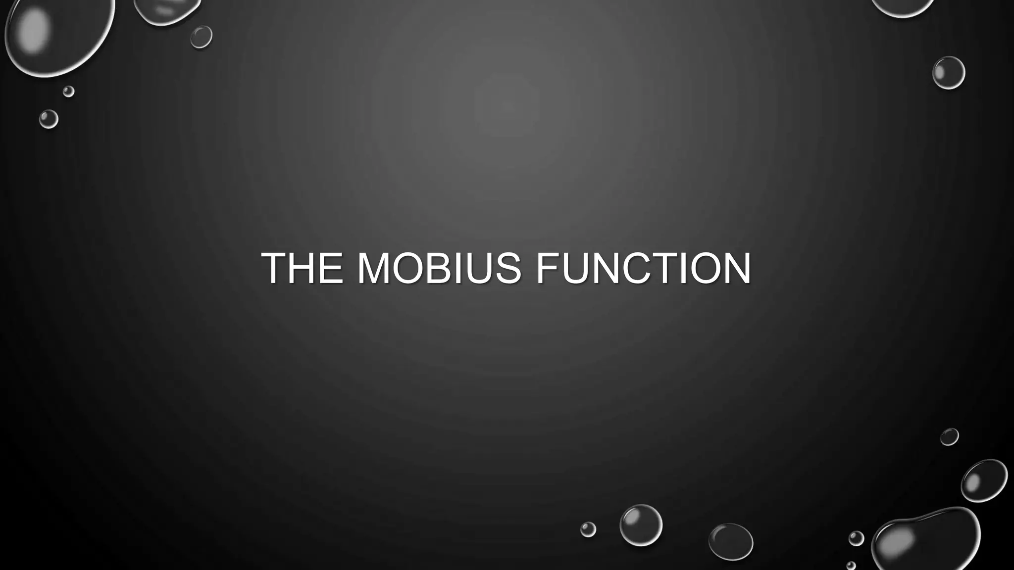 The mobius function and the mobius inversion formula | PPTX