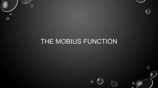 The mobius function and the mobius inversion formula | PPTX