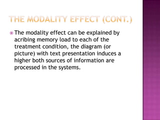 The modality principle in multimedia learning edlt 520 | PPTX