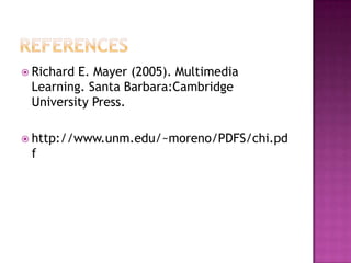 The modality principle in multimedia learning edlt 520 | PPT