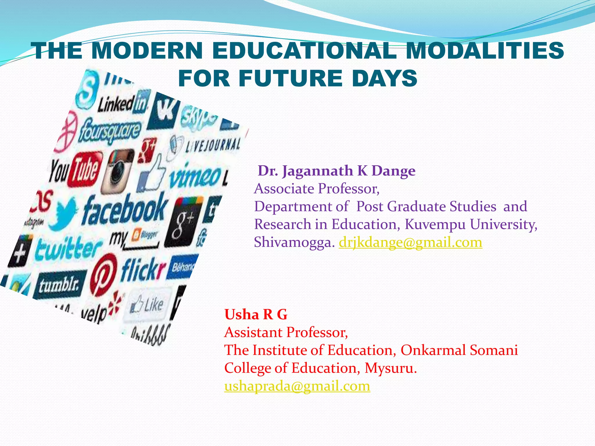 The modern educational modalities for future days | PPTX