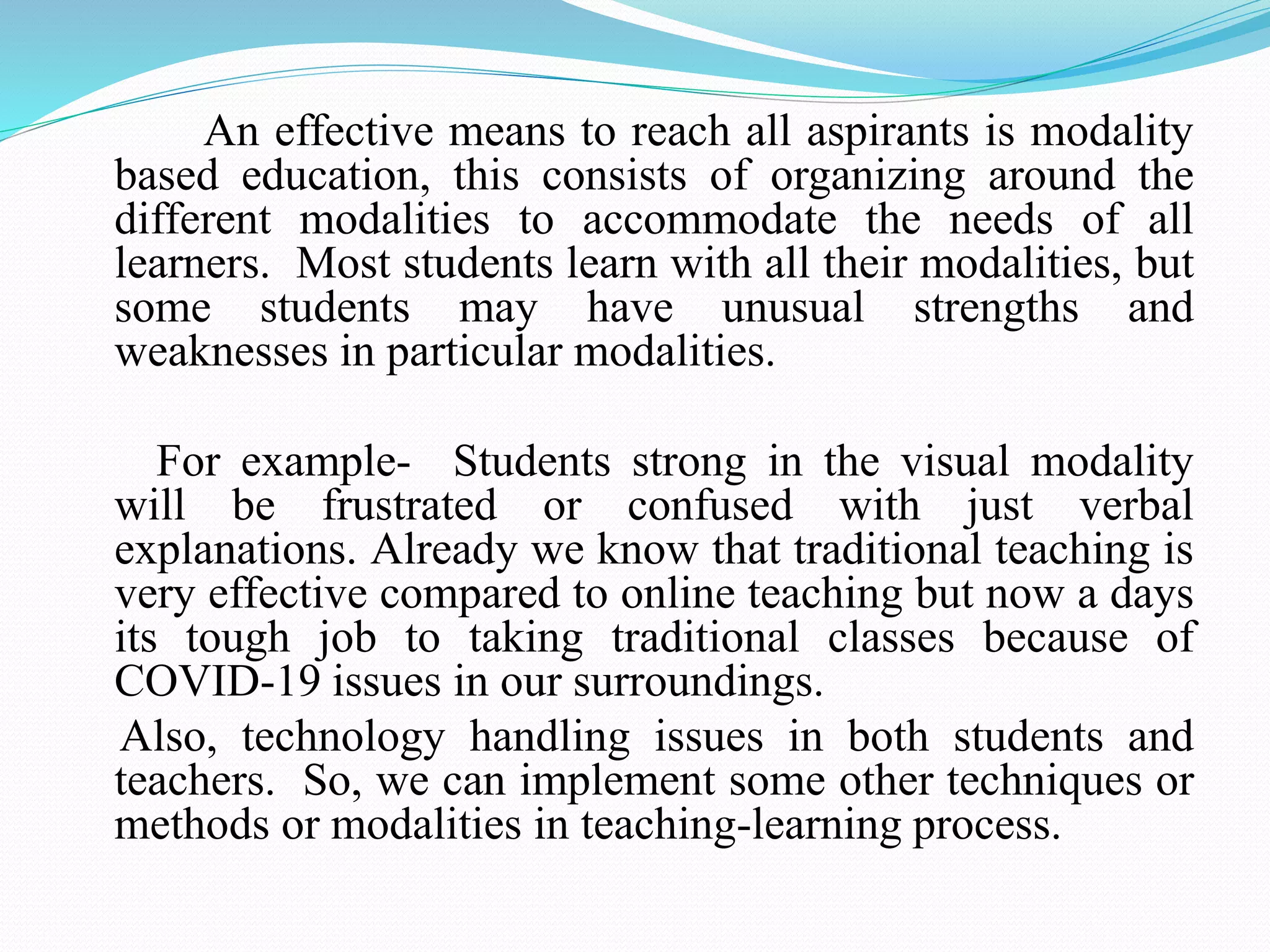 The modern educational modalities for future days | PPTX