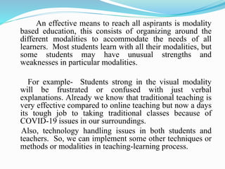 The modern educational modalities for future days | PPT