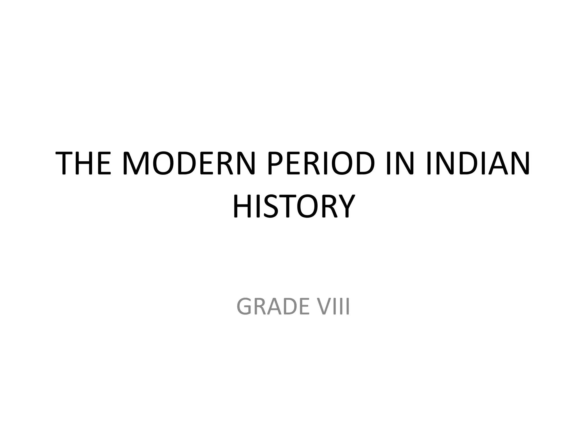 The modern Period in Indian History | PPTX