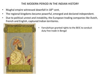 The modern Period in Indian History | PPTX