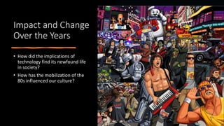 Darren Ross The Modernizing of Technology 1980s Presentation HIST 102 ...