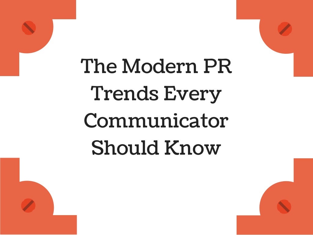 The Modern PR Trends Every Communicator Should Know