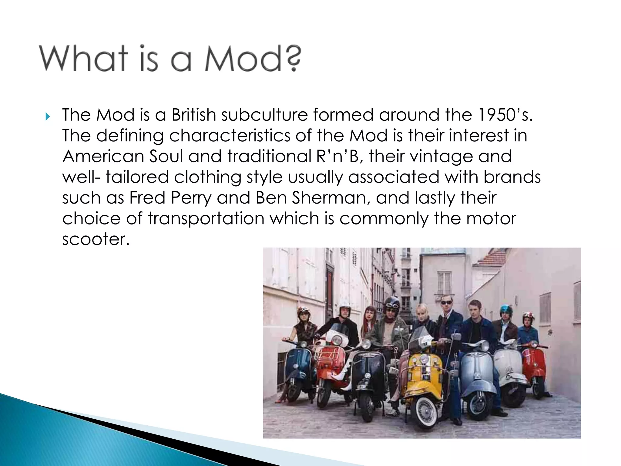 The Mods Presentation | PPTX